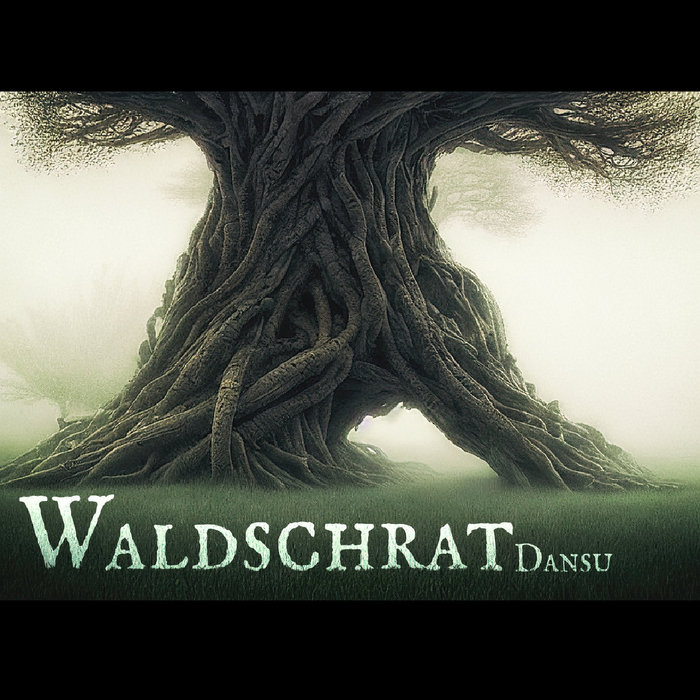 Waldschrat | Dansu