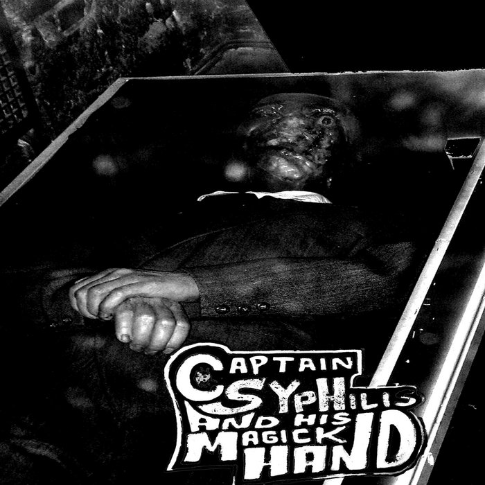 Captain Syphilis and his Magick hand - album | Captain Syphilis