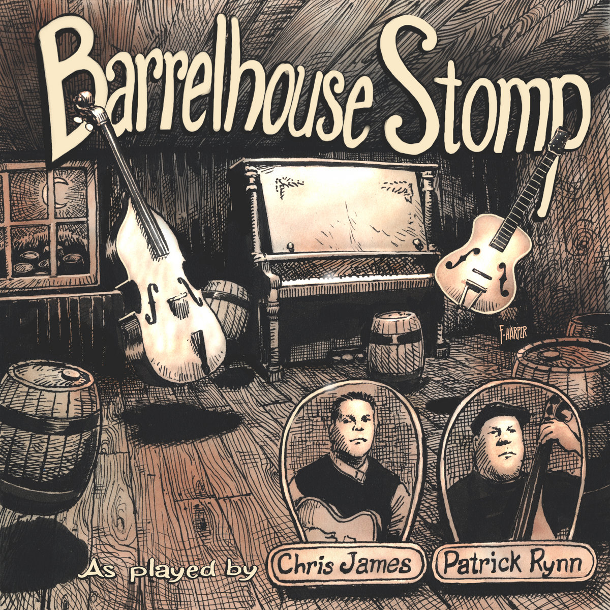 Barrelhouse Stomp | Chris James and Patrick Rynn