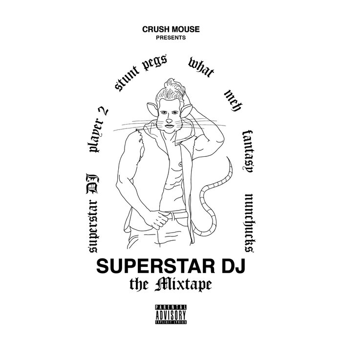 Superstar DJ: The Mixtape | Crush Mouse
