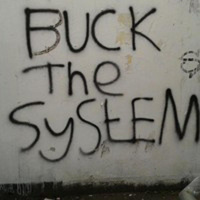 BUCK THE SYSTEM | BUCKERS THE REALIST | musiclessons