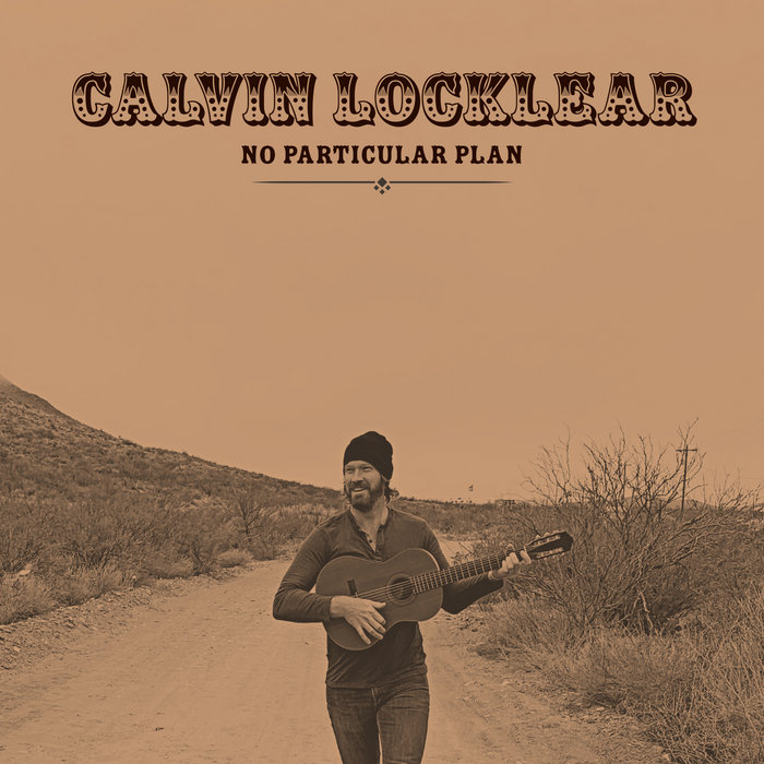 No Particular Plan | Calvin Locklear