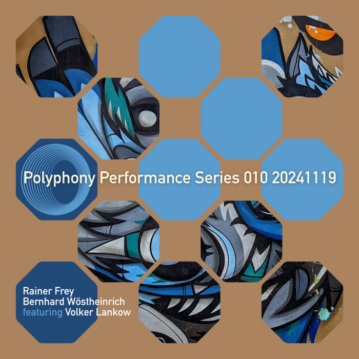 Polyphony Performance Series 010-20241119 | Rainer Frey, Bernhard ...