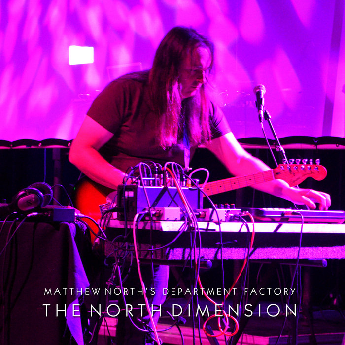 The North Dimension | Matthew North's Department Factory | Matthew North
