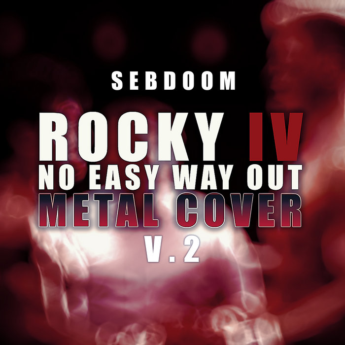 No Easy Way Out (metal cover 2) | Sebdoom