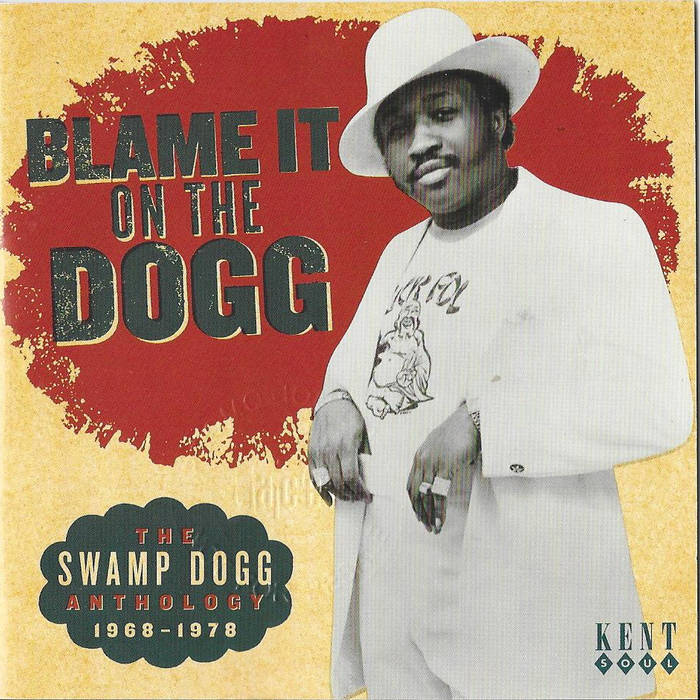 Blame It On The Dogg - Swamp Dogg II | Swamp Dogg