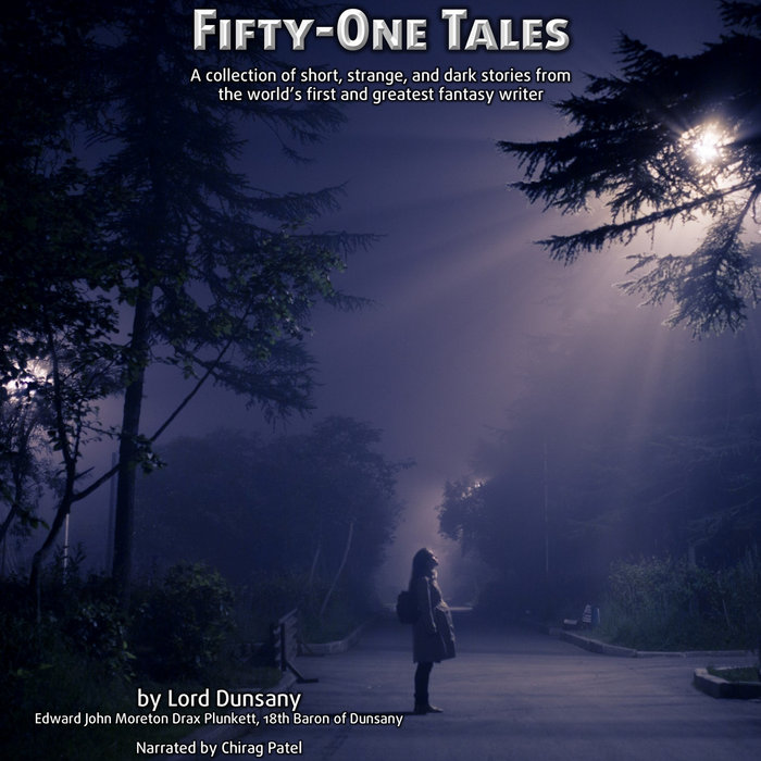 Fifty-One Tales | Lord Dunsany/ Edward Plunkett; Charles Featherstone ...