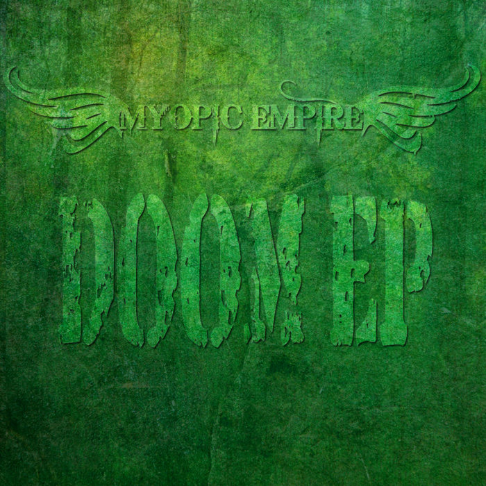 Doom EP | Myopic Empire