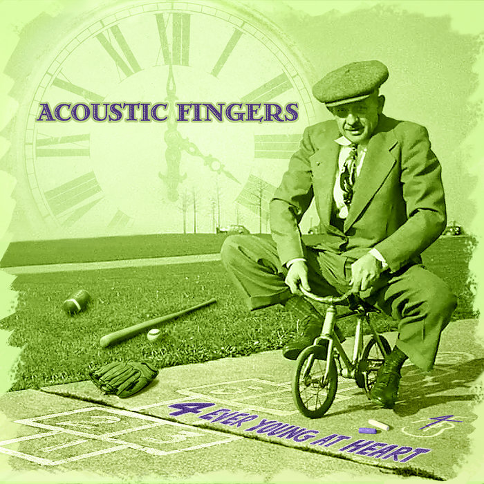Forever Young at Heart | Acoustic Fingers | Rob Roush