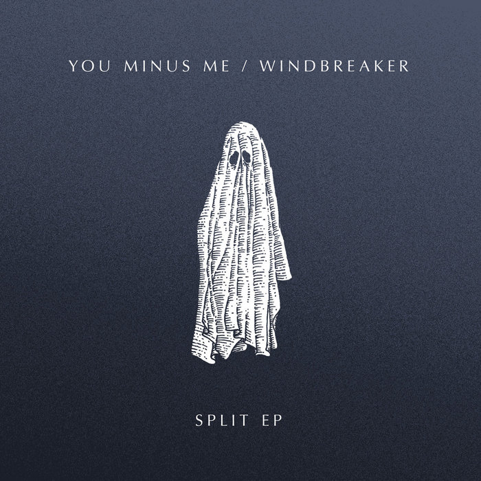 You Minus Me / Windbreaker Split EP | Windbreaker