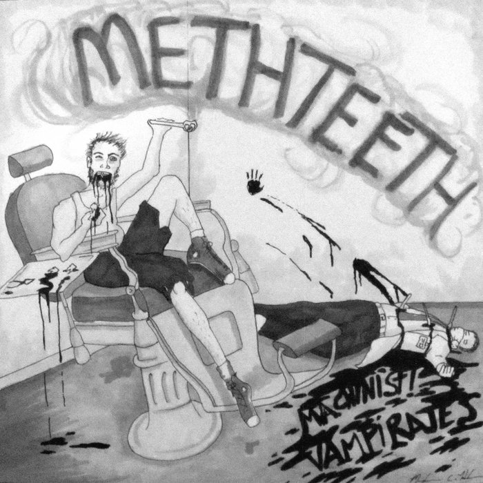 Meth Teeth | Machinist! - Vampirates | Vampirates