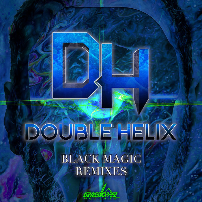 Double Helix - Black Magic Remixes | Grasshopper Records