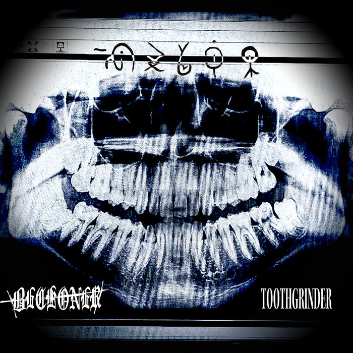 Toothgrinder | Beckoner
