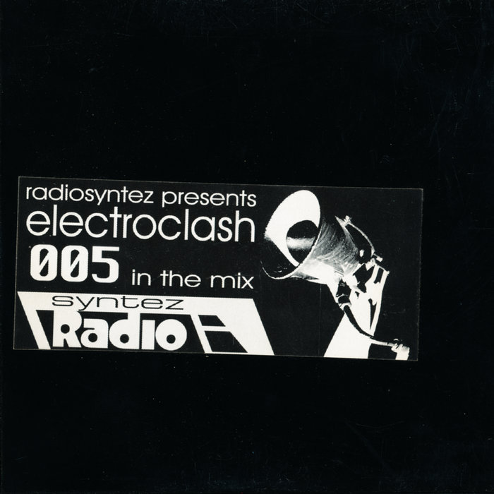 Electroclash In The Mix #005 | Electroclash Records