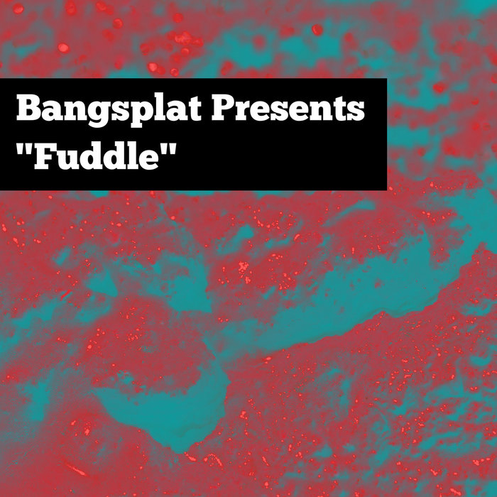 Fuddle | Bangsplat