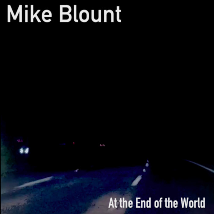At the End of the World | Mike Blount