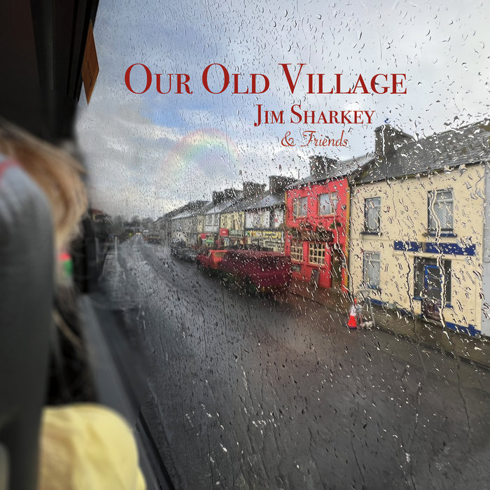 Our Old Village | Jim Sharkey