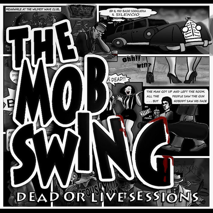 Dead or Live Sessions | The Mob Swing