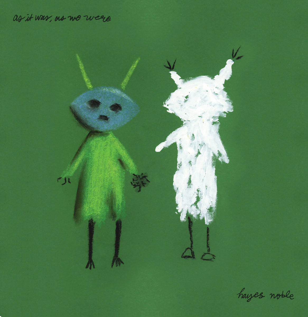 As It Was, As We Were | Hayes Noble