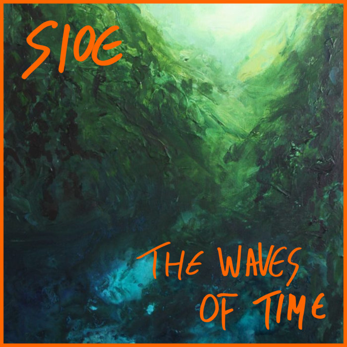 The Waves Of Time | Sioe