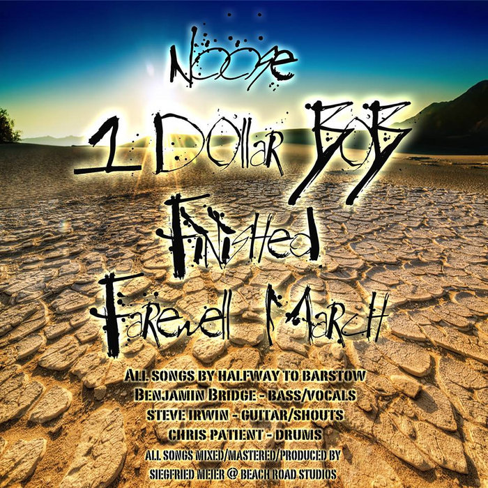 1 Dollar Bob | Halfway To Barstow