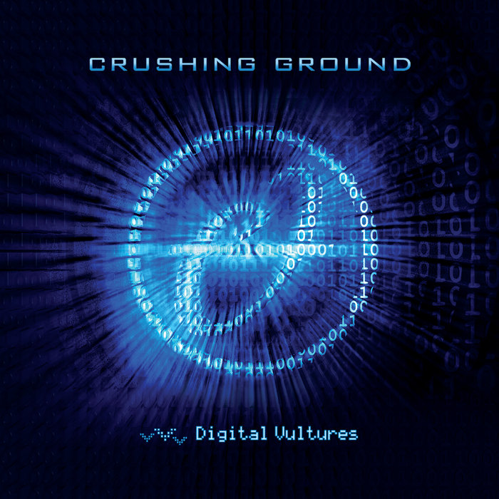 Digital Vultures | Crushing Ground | Rob Roush