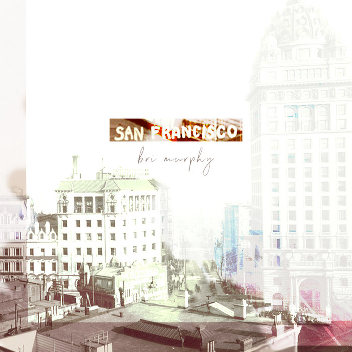 San Francisco | Bri Murphy