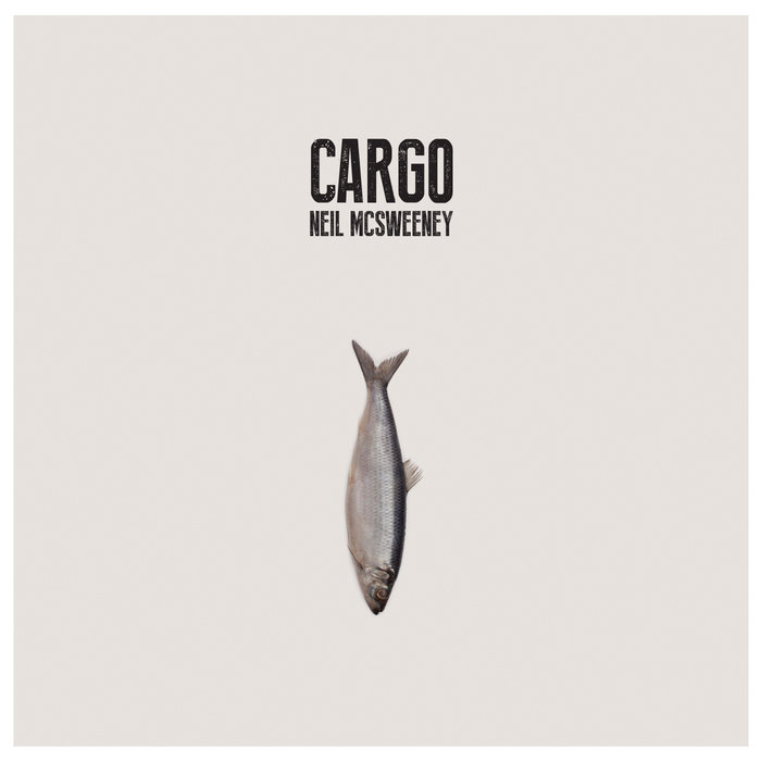 Cargo | Neil McSweeney