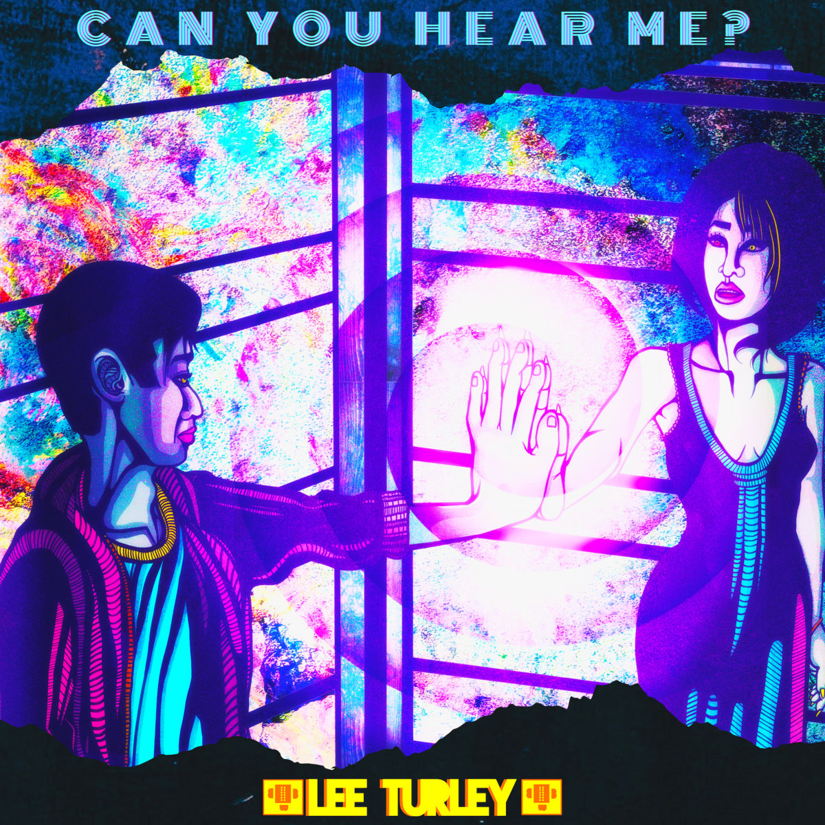 Can You Hear Me ? | Lee Turley