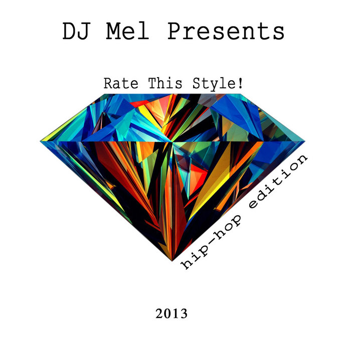 DJ Mel Presents - Rate This Style! [Hip-Hop Edition] | DJ Mel