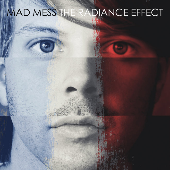 Mad Mess | The Radiance Effect