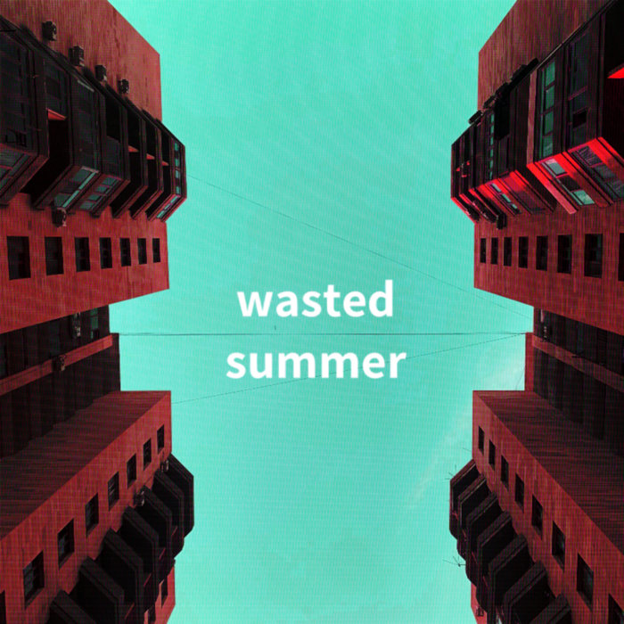 wasted summer [MNMN605] | MONUMENTAL NETLABEL