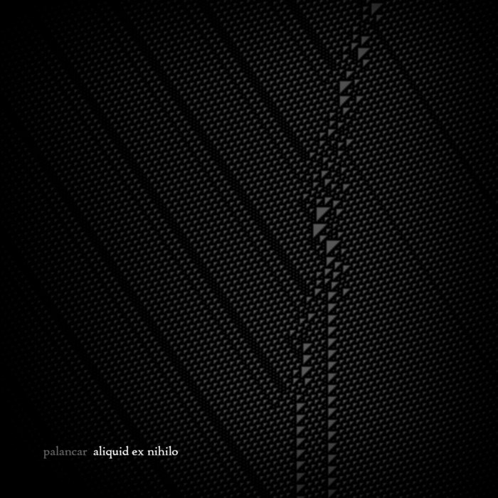 Aliquid Ex Nihilo | Palancar