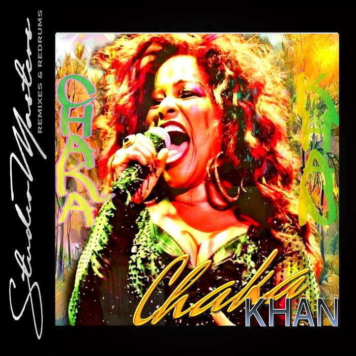 Chaka Khan (SM Remix) | Studio Masters