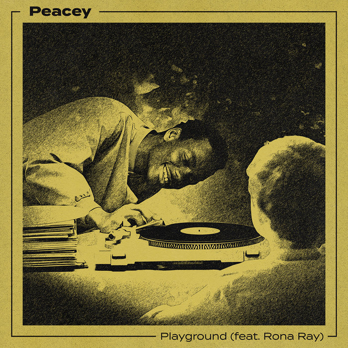 Playground (feat. Rona Ray) | Peacey