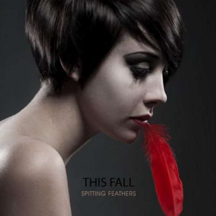 Spitting Feathers | This Fall