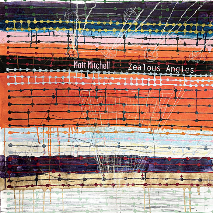 Zealous Angles | Matt Mitchell