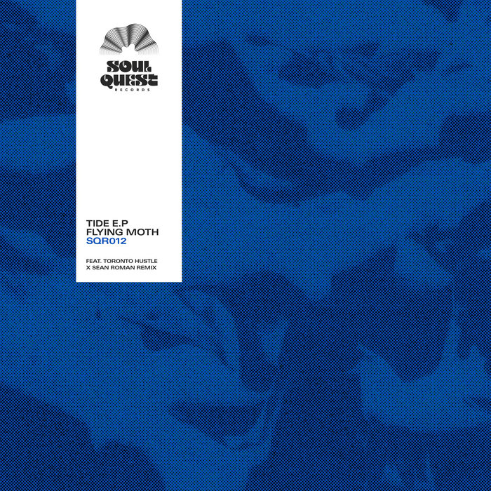Tide EP | Flying Moth | Soul Quest Records