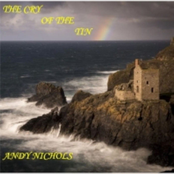 Cry of the Tin | Andy Nichols