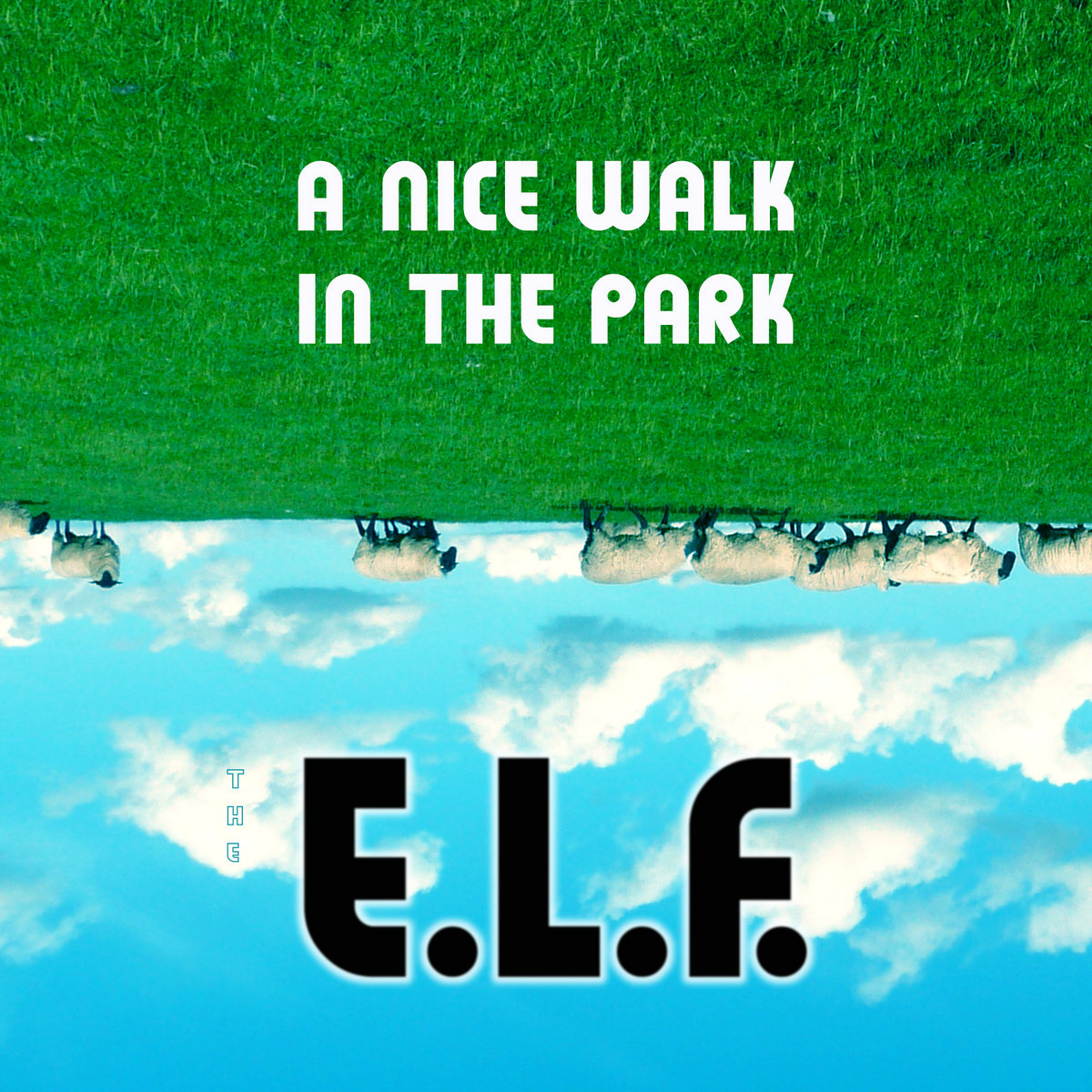 A Nice Walk in the Park [EP] | The E.L.F.