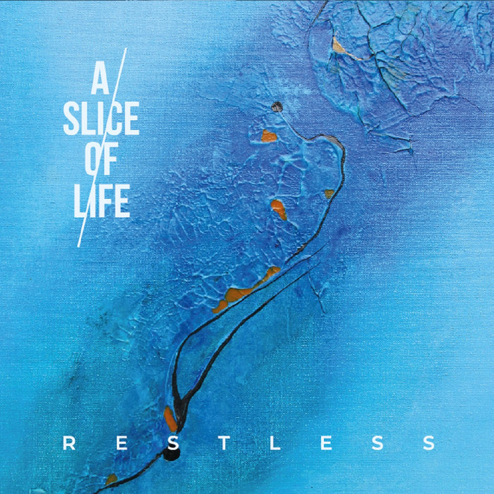 Restless (full album) | A Slice Of Life