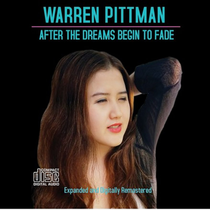 After the Dreams Fade | WARREN PITTMAN | Warren Pittman