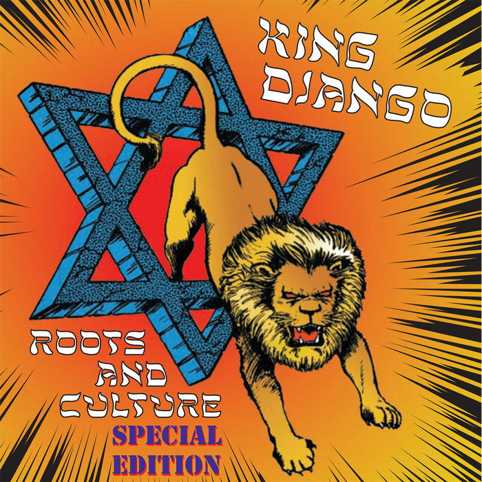 Roots and Culture (Special Edition) | King Django