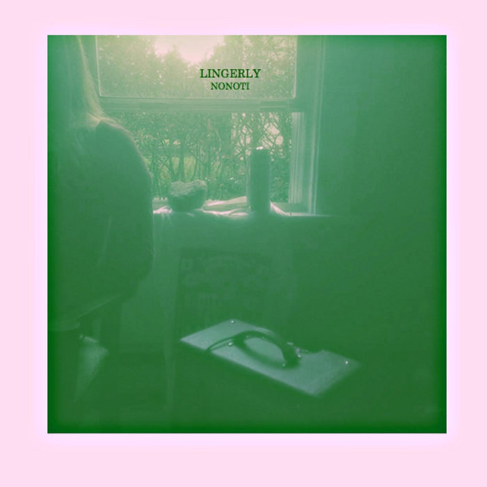 LINGERLY EP | NONOTI