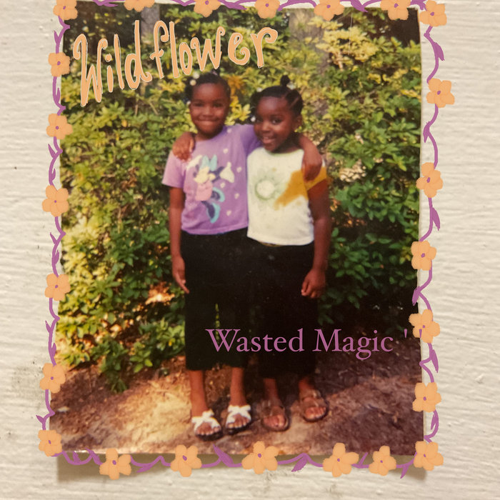 WildFlower | Wasted Magic