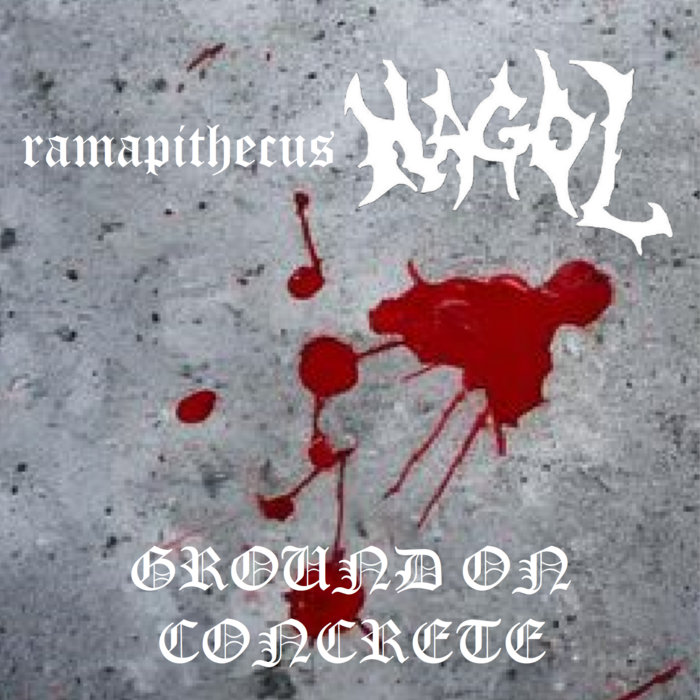 Ground on Concrete | NagoL/Ramapithecus | Nagol