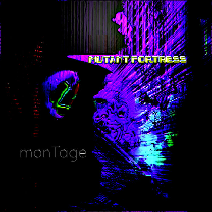 Montage | Mutant Fortress