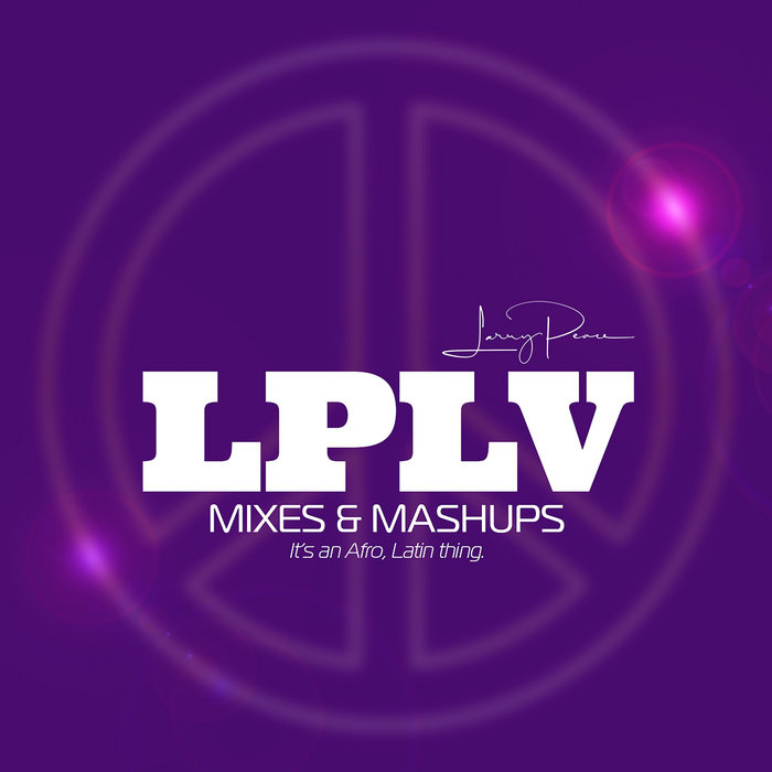 LPLV - Vol. One | LPLV | Larry Peace