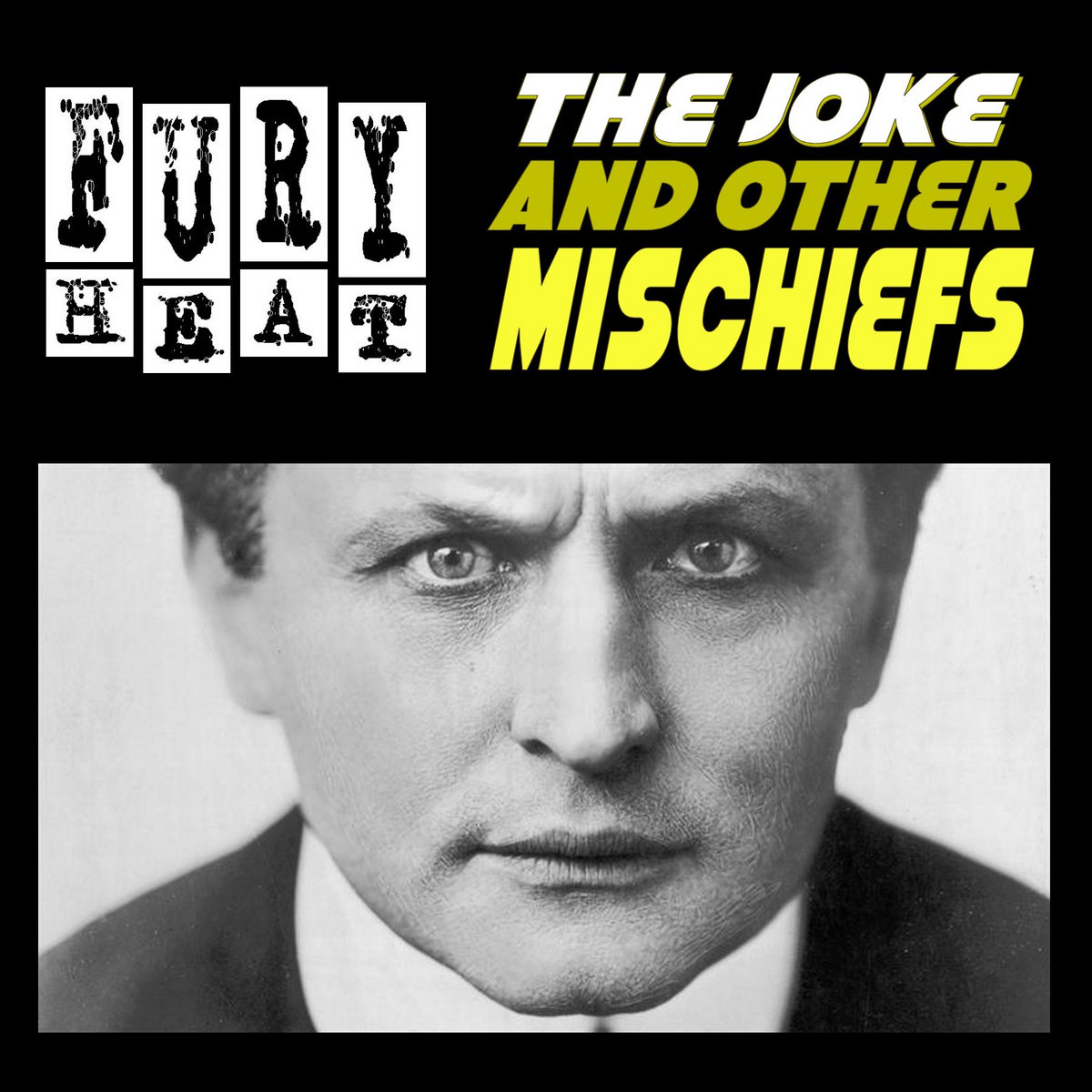 The Joke... And Other Mischiefs | The Fury... Heat! | Moose Roberts