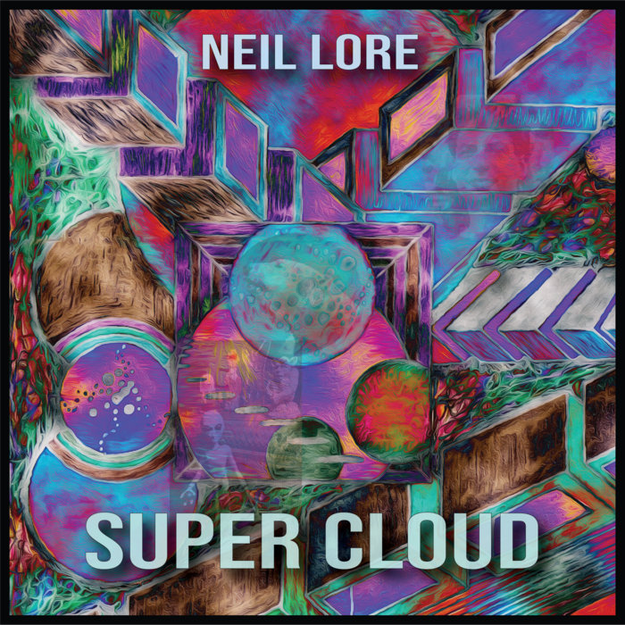 Super Cloud | Neil LoRe